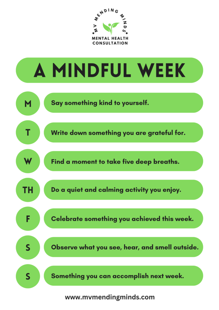7 Everyday Tips for a Mindful Week - MV Mending Minds Counseling